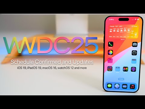 WWDC25 Schedule Confirmed, Updated Details, iOS 19 and more
