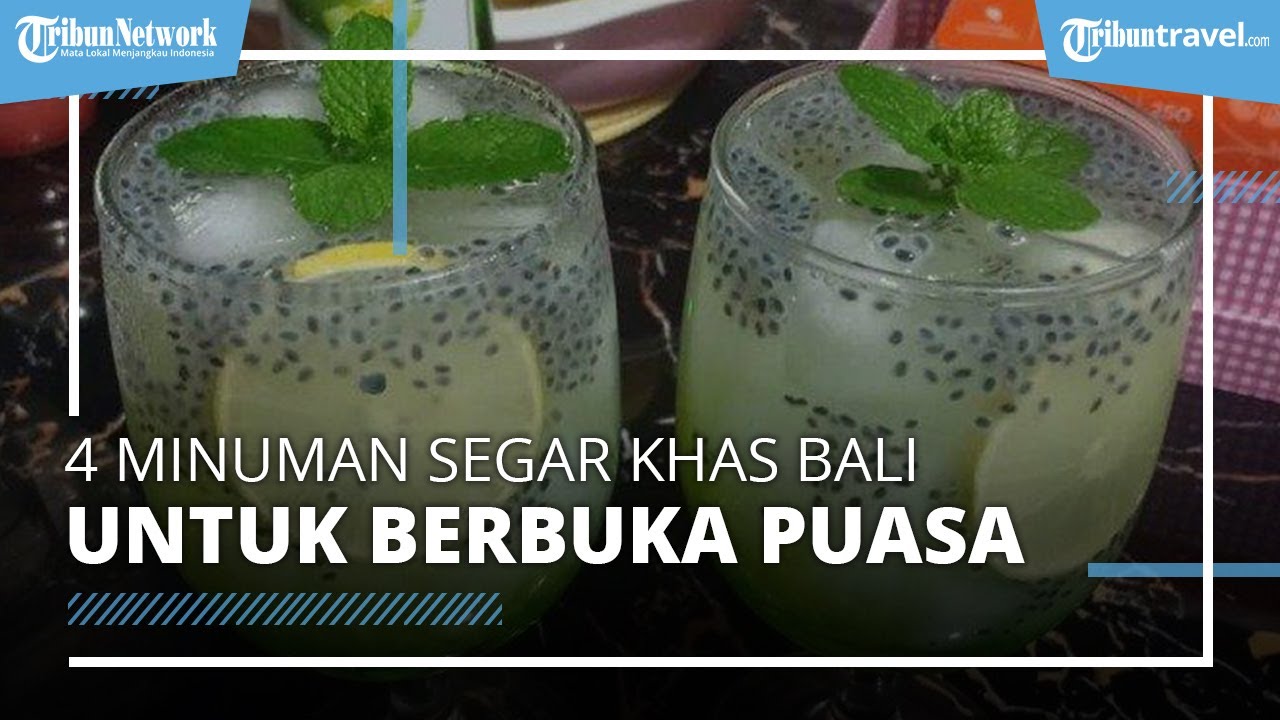 Daftar 4 Minuman Segar Khas Bali yang Cocok untuk Berbuka Puasa ...