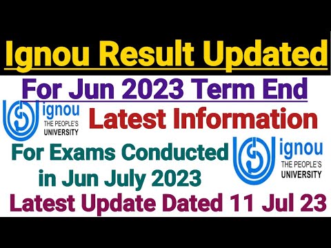 Ignou Result Updated For June 2023 Term End Exam || Dated 11 July 2023