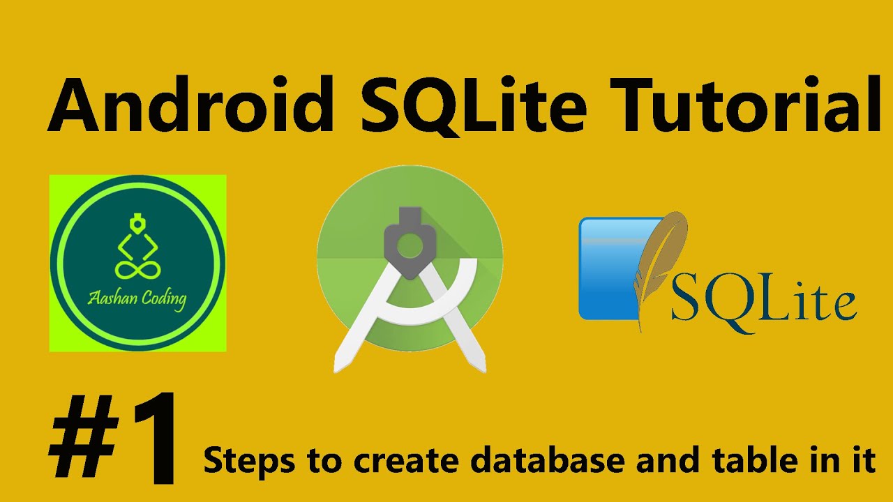 Android SQLite Tutorial,  #1 Steps to create database and table in it.