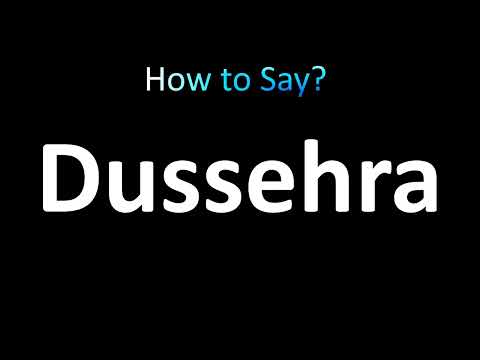 How to Pronounce Dussehra