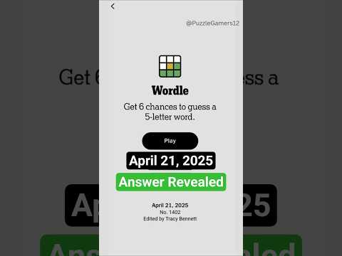 Wordle Today Answer | Wordle #1402 April 21, 2025