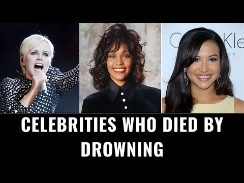 Celebrities Who Died By Drowning