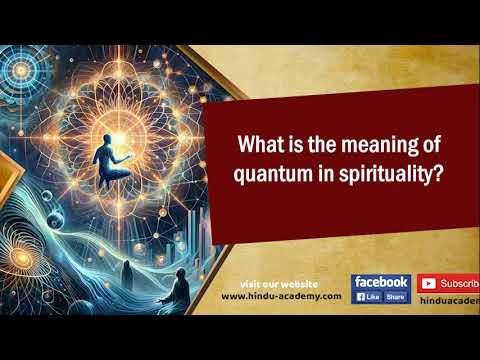 What is the meaning of quantum in spirituality?