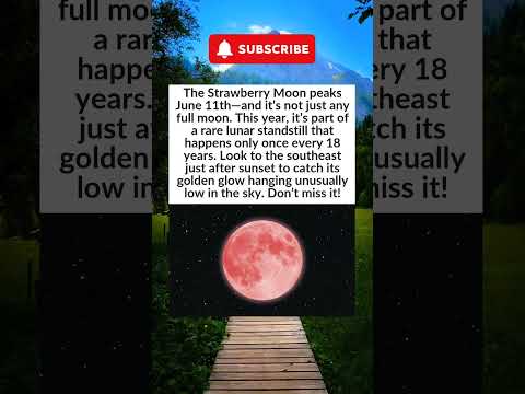 Dont miss the strawberry moon tonight - June 11th ππ