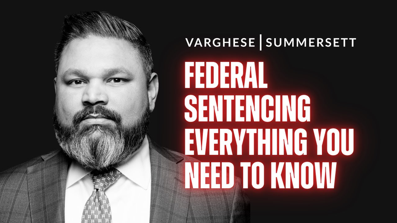 Federal Sentencing: Everything You Need to Know
