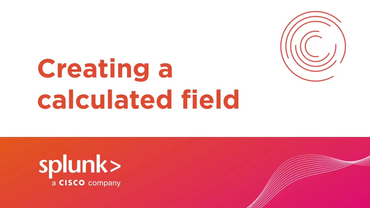 Creating a calculated field in Splunk