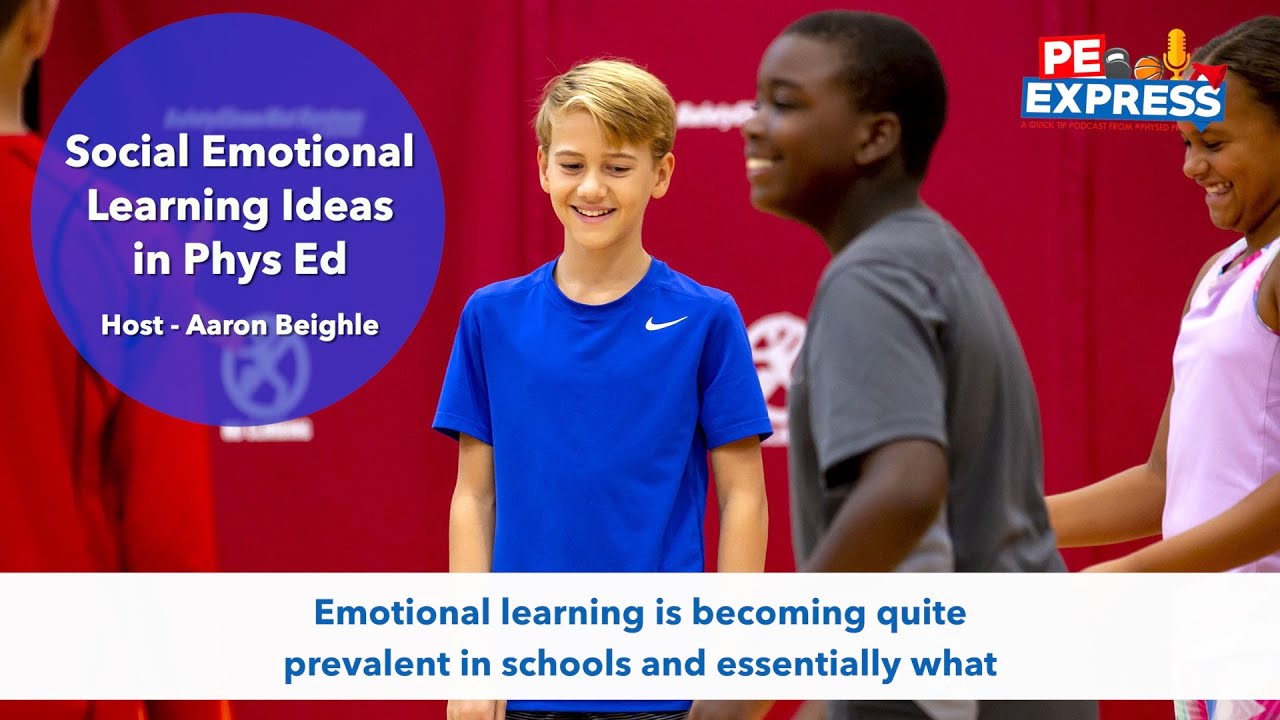 Social Emotional Learning Ideas in Phys Ed | PE Express #57