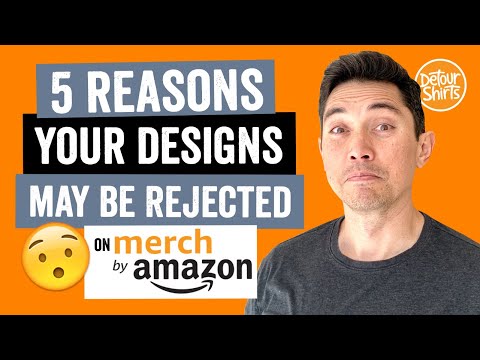 Avoid Rejections on Merch by Amazon! Watch out for these 5 Reasons Most Designs Get Rejected.