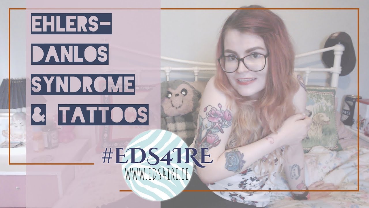 Ehlers-Danlos Syndrome & Tattoos