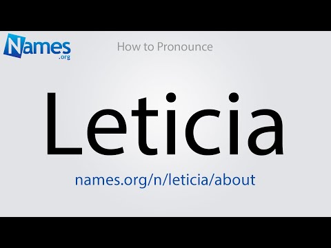 How to Pronounce Leticia