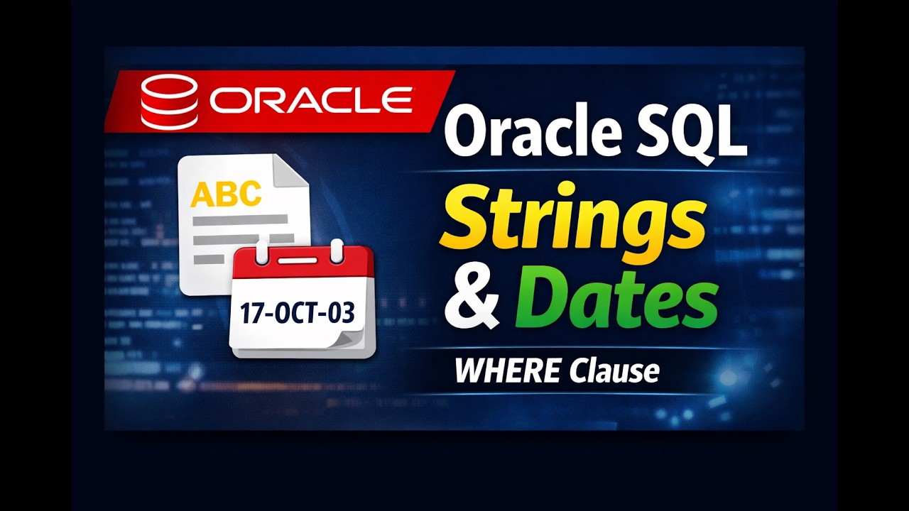 Oracle SQL Tutorial | Character Strings and Dates in WHERE Clause Explained