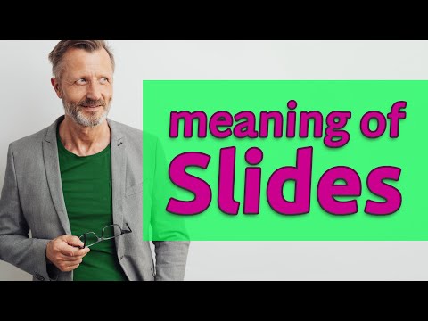 Slides | Meaning of slides π π π π