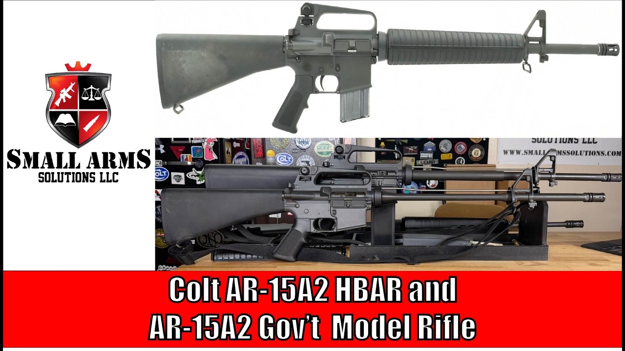 Colt AR-15A2 HBAR and AR-15A2 Gov’t Model Rifle