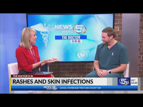The Doctor Is In: Rashes and Skin Infections