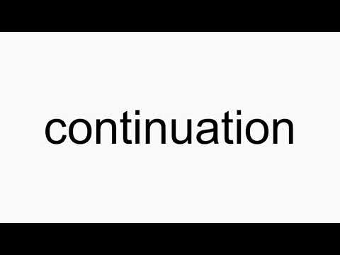 How to pronounce continuation