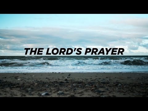 The Lord's Prayer | Ryan Petkau