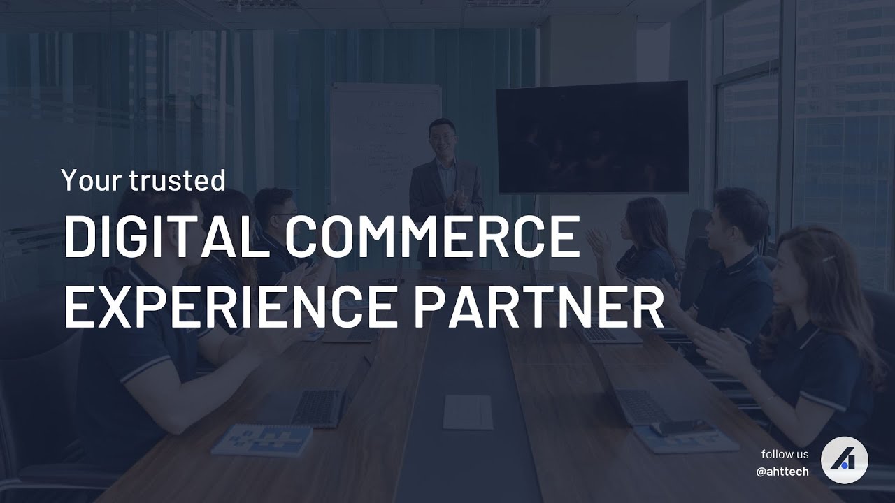 AHT Tech Introduction | The Digital Commerce Partner