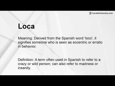 Loca Meaning