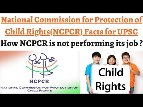 National Commission for Protection of Child Rights - Mandate & How it is not performing its job ?