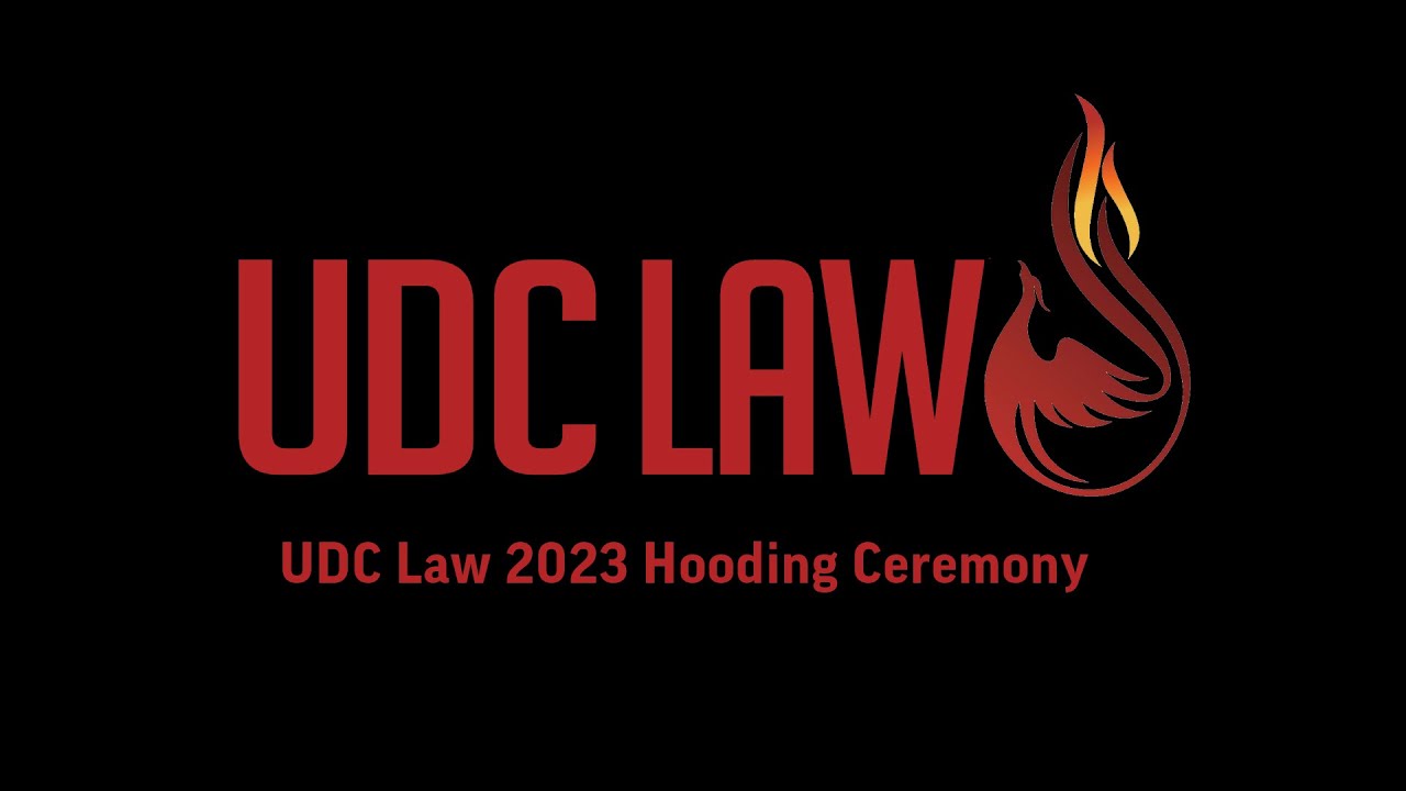 UDC Law 2023 Hooding Ceremony