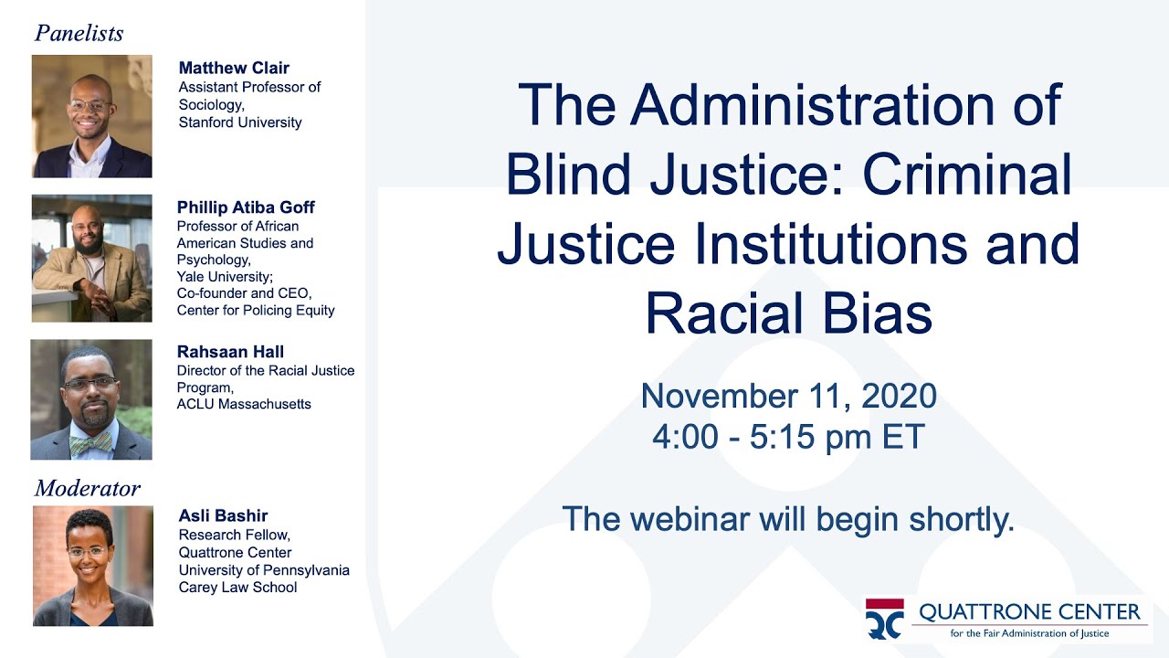 The Administration of Blind Justice: Criminal Justice Institutions and Racial Bias