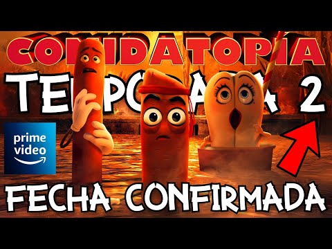 FECHA de ESTRENO de LA FIESTA DE LAS SALCHICHAS COMIDATOPÍA TEMPORADA 2 - Sausage Party Foodtopia S2