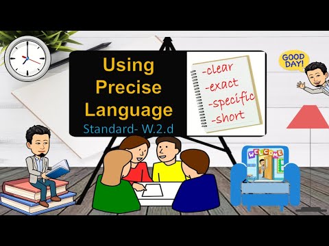 Using Precise Language [Common Core State Standard W.2.d]