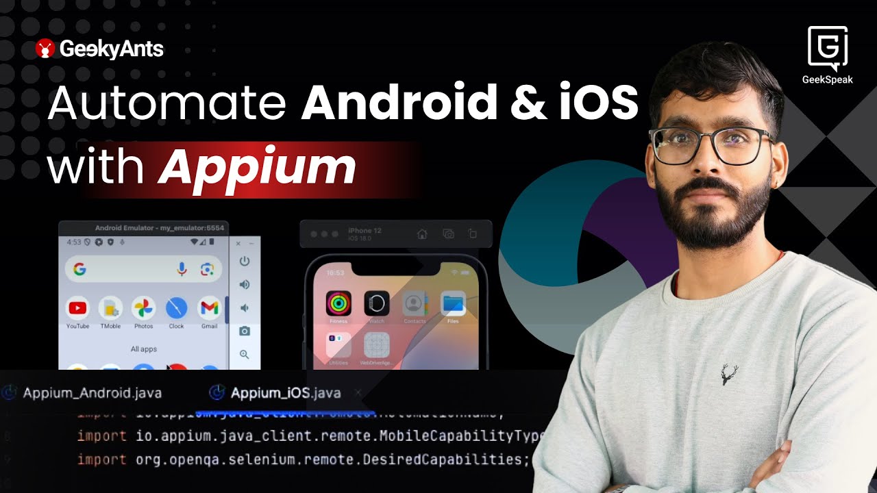 Appium Explained: Mobile Test Automation Made Simple for Android & iOS | Saurabh Singh | GeekSpeak