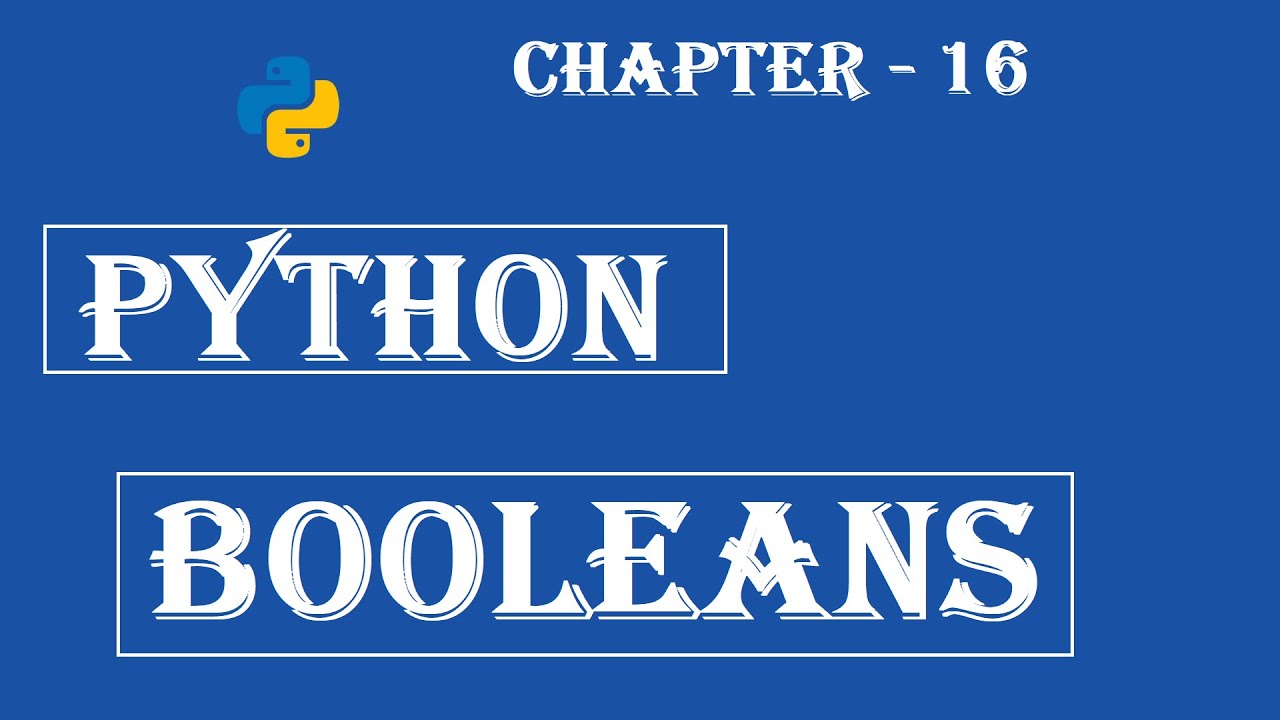 Booleans in Python - Python Tutorial - w3Schools - Chapter-16 English