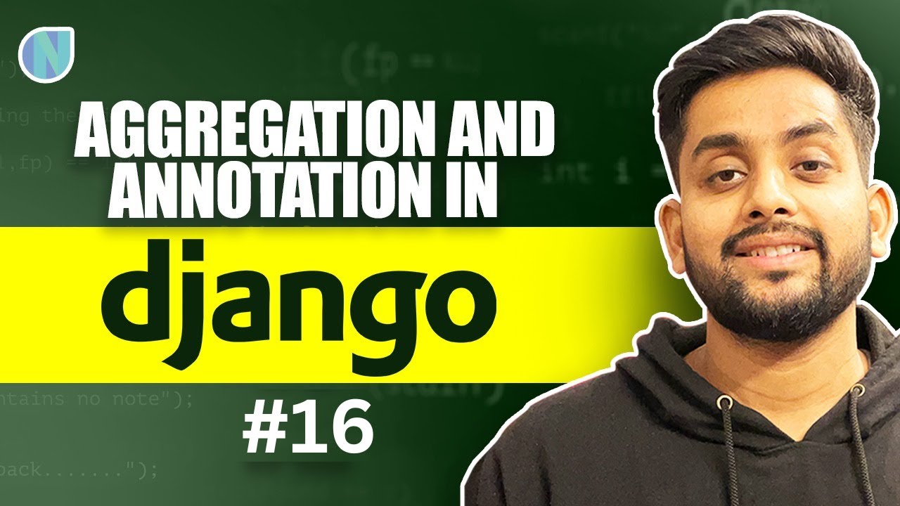 16. Aggregation and Annotation  in Django | Advance Topic