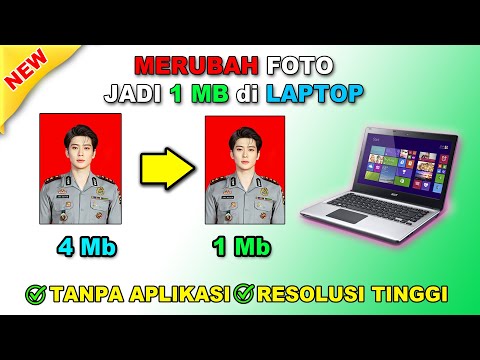 Cara Merubah Foto Menjadi 1 Mb di Laptop