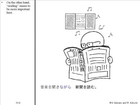 Unit 31 Easy Understanding Japanese : Temporal clauses with nagara