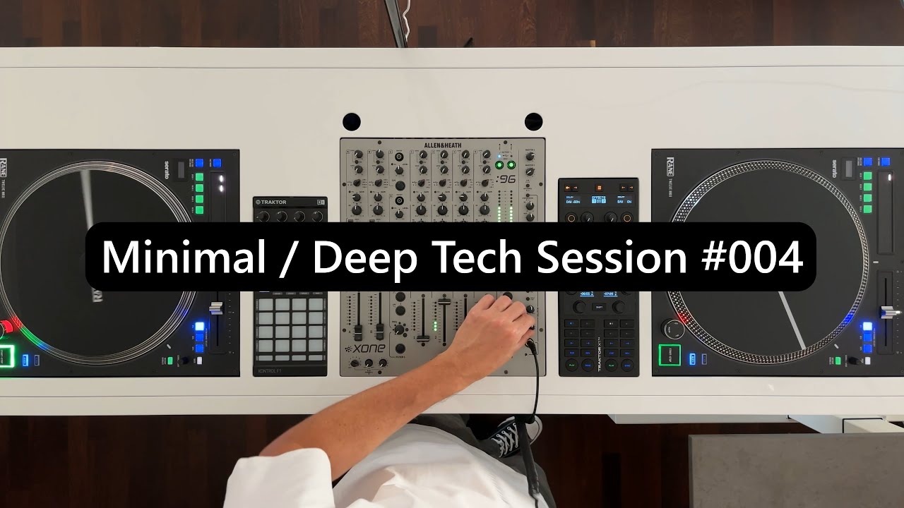 Minimal / Deep Tech Session #004