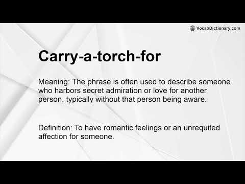 Carry-a-torch-for Meaning