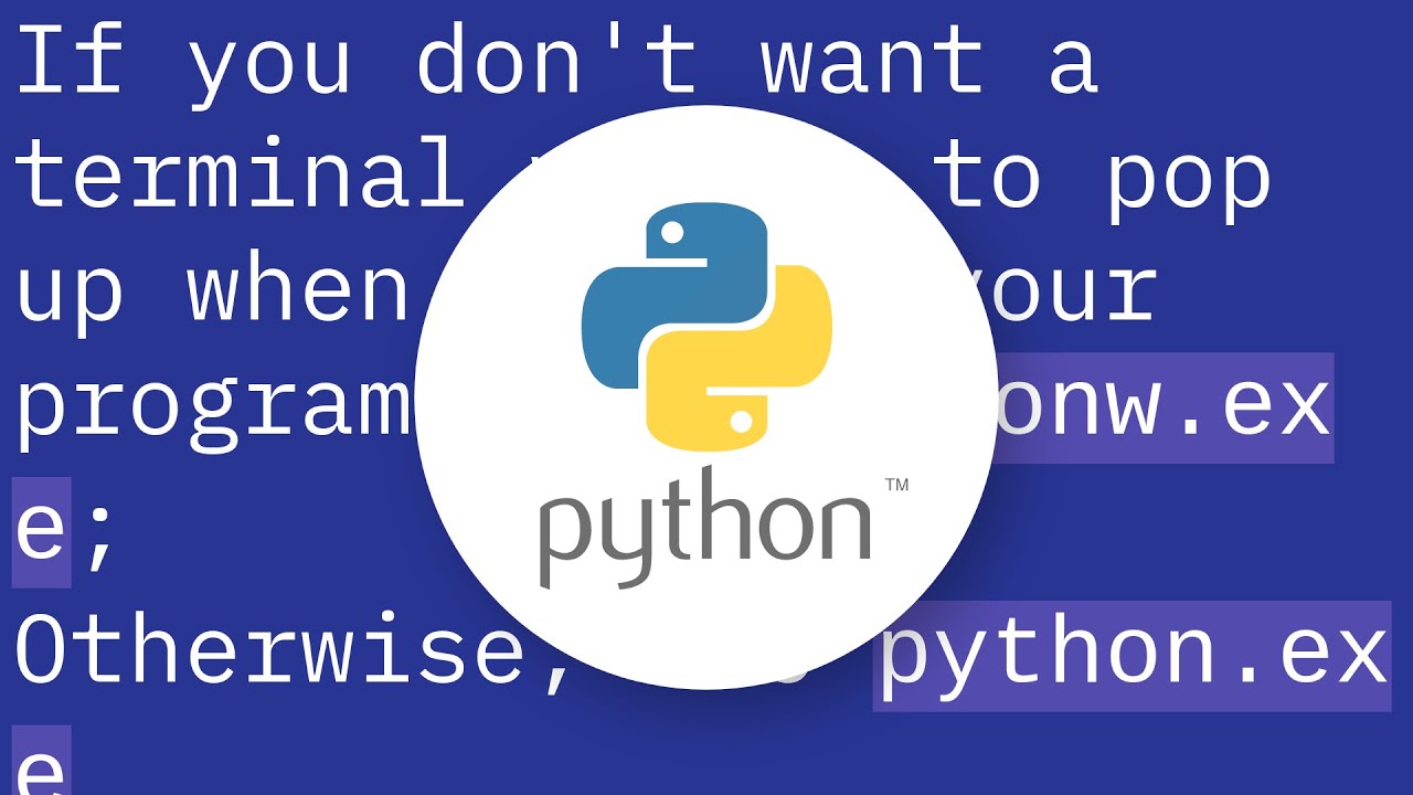pythonw.exe or python.exe?