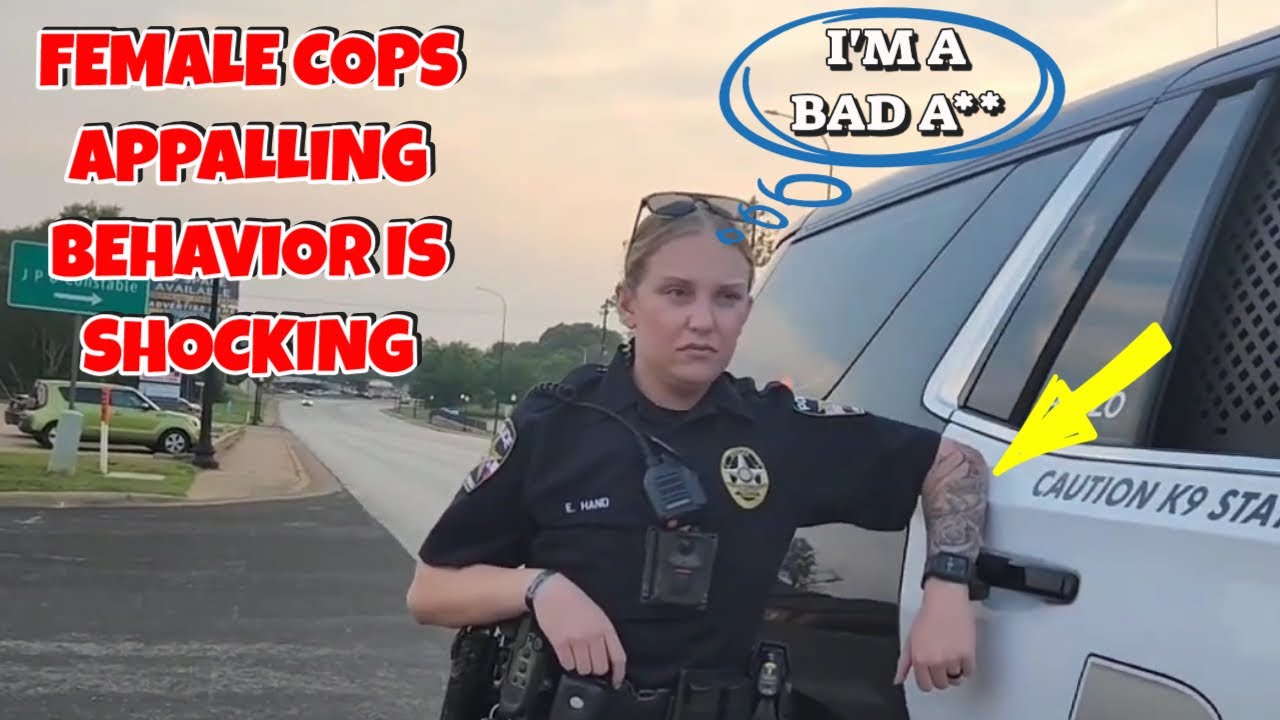 Tyrant Female Cops Unbelievable Behavior