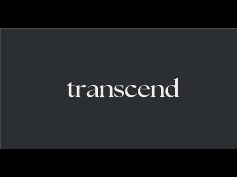 What is the meaning of transcend?