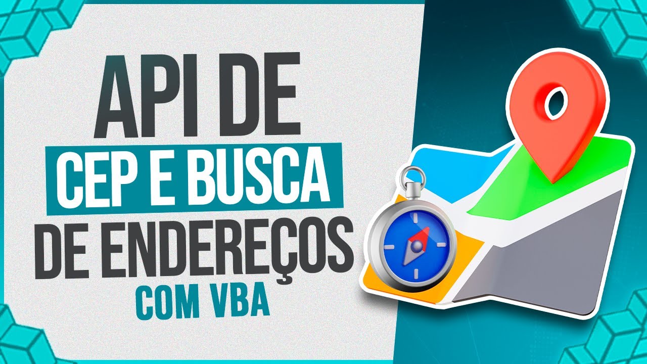 API de CEP e Busca de Endereços com VBA