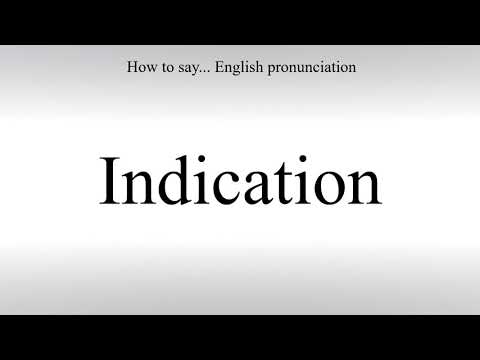 How To Pronounce Indication - How To Say: American pronunciation