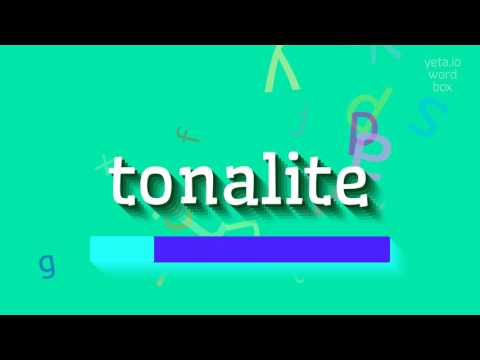 How to say "tonalite"! (High Quality Voices)