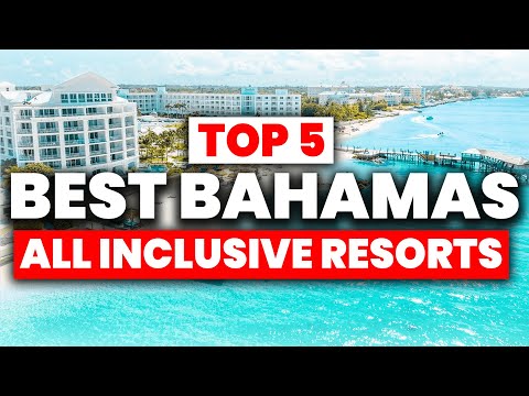 NEW | Top 5 BEST Bahamas All Inclusive Resorts (2024)