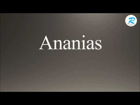 How to pronounce Ananias