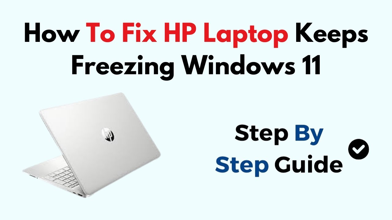 How To Fix HP Laptop Keeps Freezing Windows 11