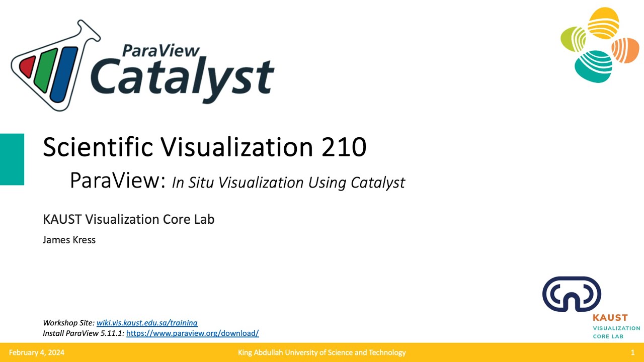 Scientific Visualization 210: ParaView ~ In Situ Visualization using Catalyst