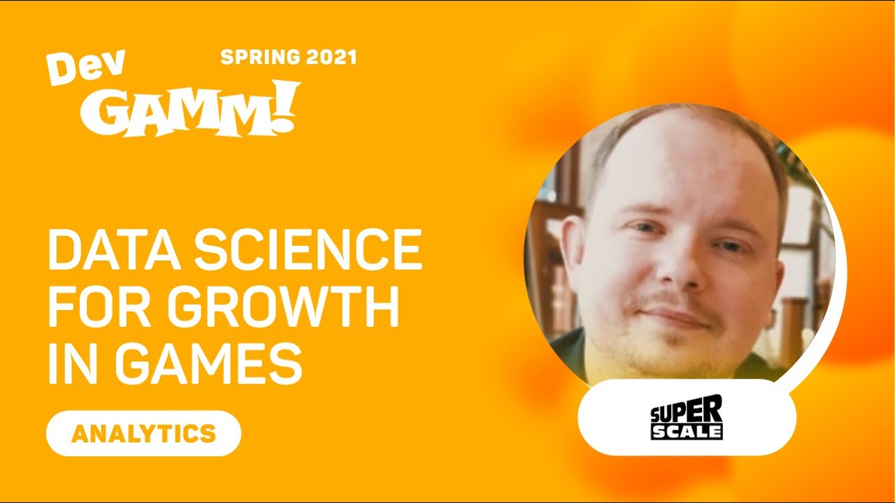 Using Data Science to grow games / Robert Magyar (SuperScale)