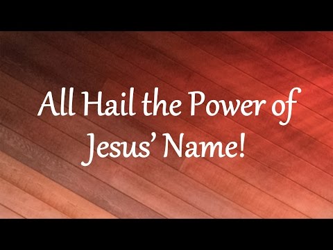 All Hail the Power of Jesus’ Name ~ Hymn | The Happy Wonderer ~ ellen b.
