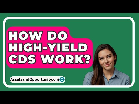 How Do High-Yield CDs Work? | AssetsandOpportunity News