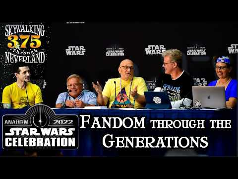 375: Fandom Through the Generations - Star Wars Celebration Panel #1