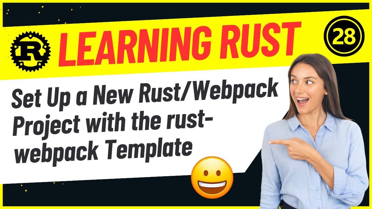 Developers : 28-Set Up a New Rust/Webpack Project with the rust-webpack Template